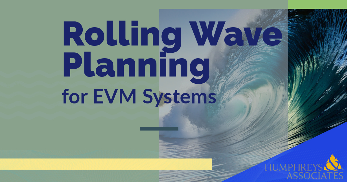 Rolling Wave Planning for Earned Value Management Systems