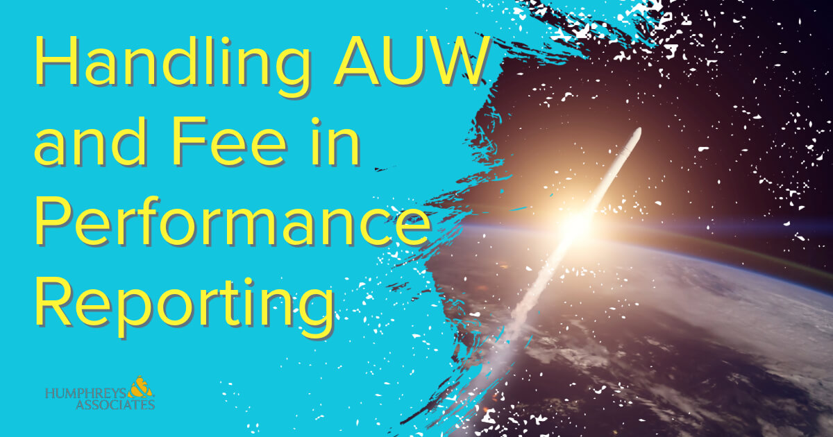 Handling AUW and Fee in Performance Reporting